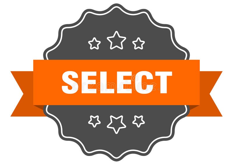 Select Label. Select Isolated Seal. Sticker. Sign Stock Vector ...