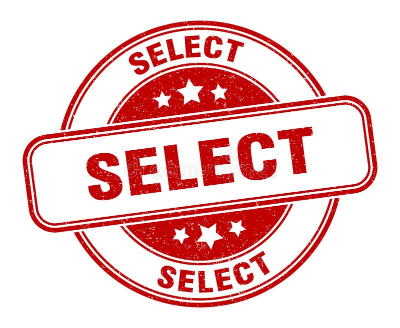 Select Stamp. Select Label. Round Grunge Sign Stock Vector ...