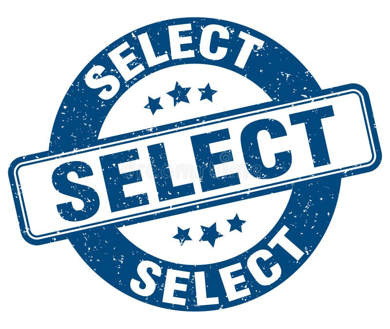 Select Stamp. Select Label. Round Grunge Sign Stock Vector ...