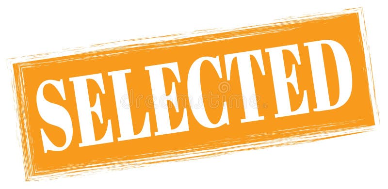 SELECTED Text Written on Orange Stamp Sign Stock Illustration ...
