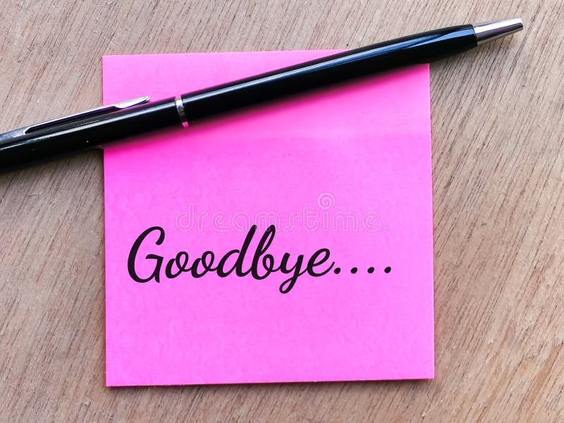 Sticky Note Written Phrase GOODBYE Stock Photo - Image of memo ...