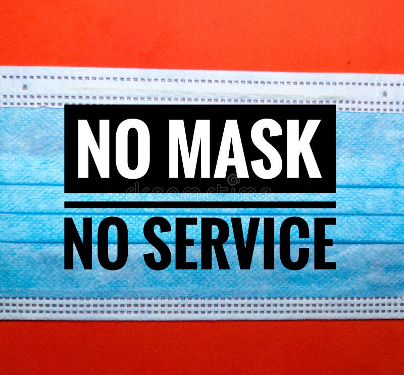 Selective Focus.Word NO MASK NO SERVICE on a Face Mask with Red ...