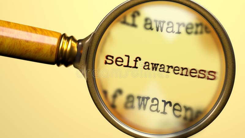 Self Awareness Under Magnifying Glass. Thorough Analysis and Inspection ...