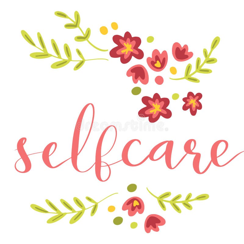 Self Care Hand Drawn Lettering Design with Flowers and Heart Hand ...