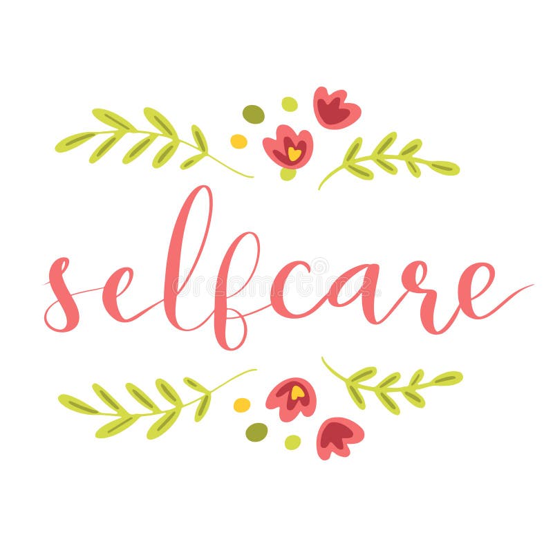 Self Care Hand Drawn Lettering Design with Flowers and Heart Hand ...