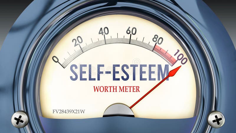Self-Esteem and Worth Meter that is Hitting a Full Scale, Showing a ...