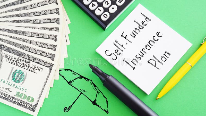 Self-Funded Insurance Plan is Shown Using the Text and Photo of Dollars ...
