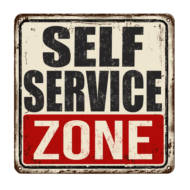 Self Service Zone Vintage Rusty Metal Sign Stock Vector - Illustration ...