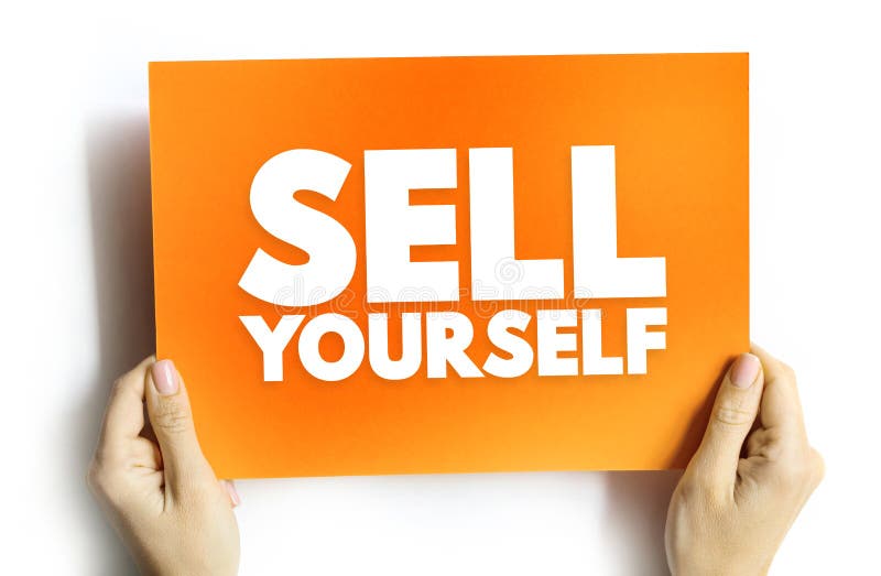 Sell Yourself Text Quote, Concept Background Stock Photo - Image of ...