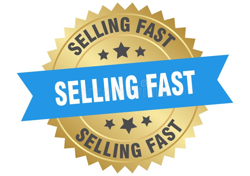 Selling Fast. Selling Fast Round Blue and Gold Label Isolated on ...