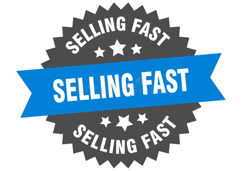 Selling Fast Sign. Selling Fast Circular Band Label. Selling Fast ...
