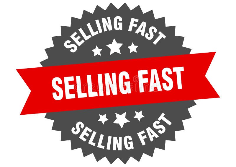Selling Fast Sign. Selling Fast Circular Band Label. Selling Fast ...