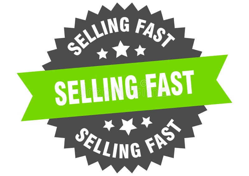 Selling Fast Sign. Selling Fast Circular Band Label. Selling Fast ...