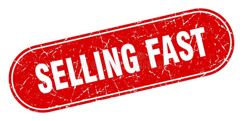 Selling Fast Sign. Selling Fast Grunge Stamp Stock Vector ...