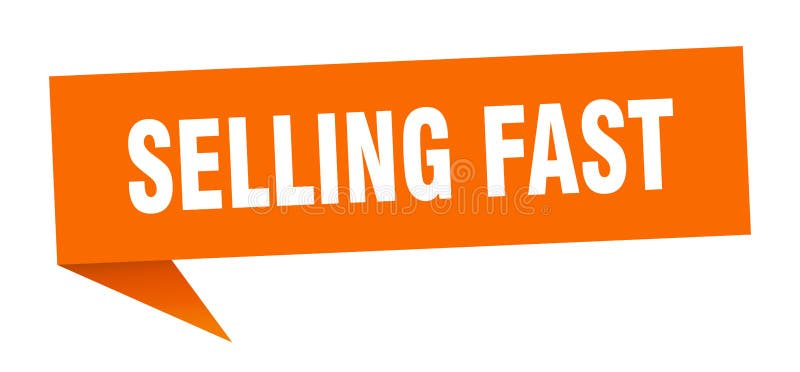 Selling Fast Speech Bubble. Selling Fast Ribbon Sign Stock Vector ...