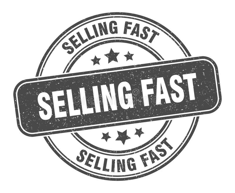 Selling Fast Stamp. Selling Fast Round Grunge Sign Stock Vector ...