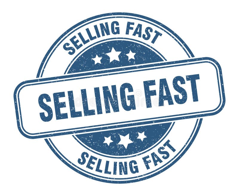 Selling Fast Stamp. Selling Fast Round Grunge Sign Stock Vector ...