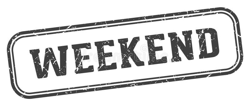 Sello De Fin De Semana. Marca Rectangular De Fin De Semana Sobre Fondo ...