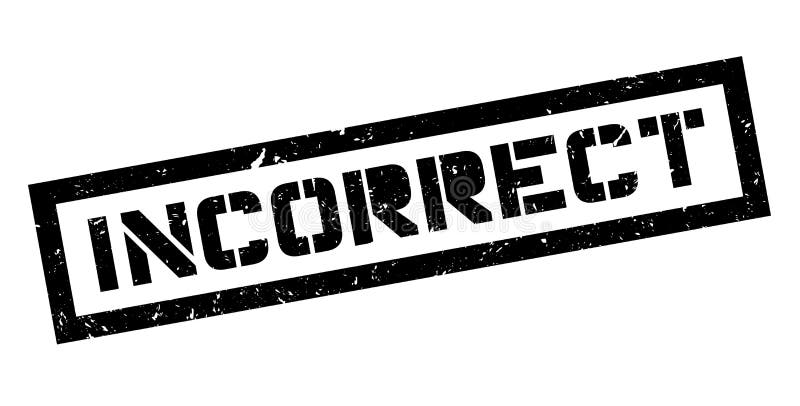 Sello de goma incorrecto stock de ilustración. Ilustración de ...