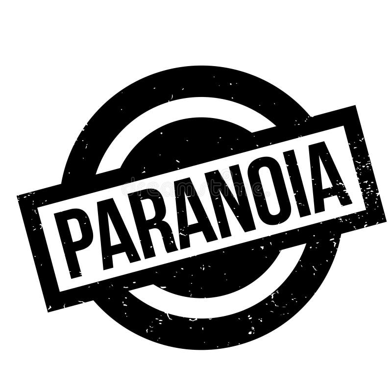 Sello De Goma De La Paranoia Ilustración del Vector - Ilustración de ...