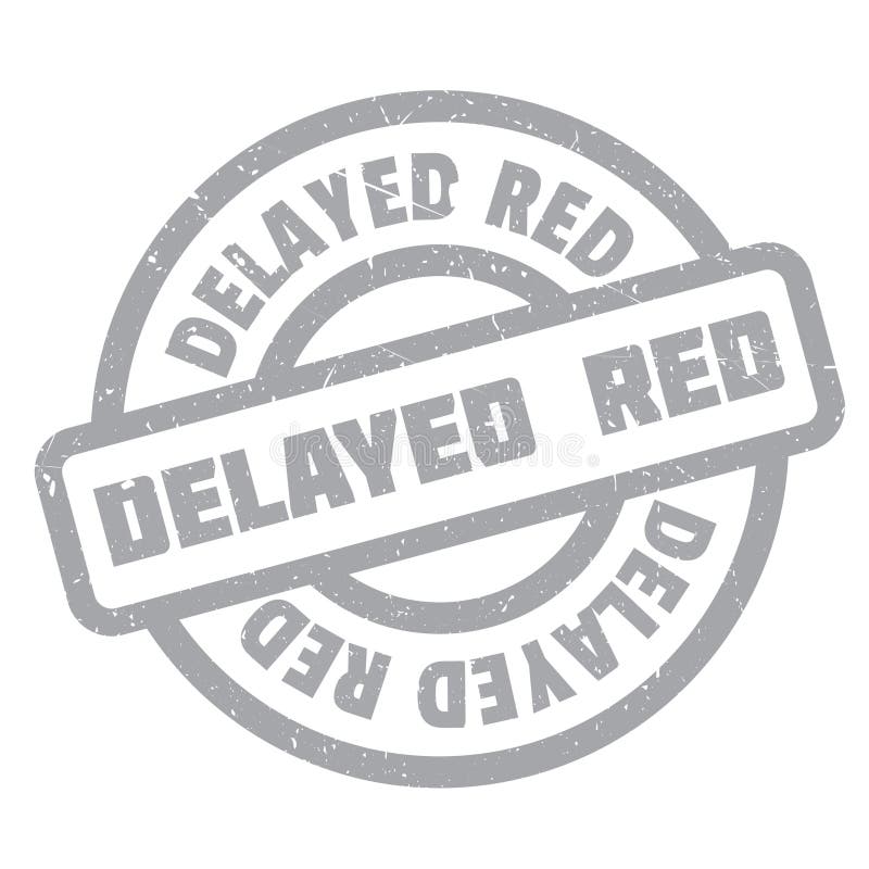 Sello De Goma Rojo Retrasado Ilustración del Vector - Ilustración de ...