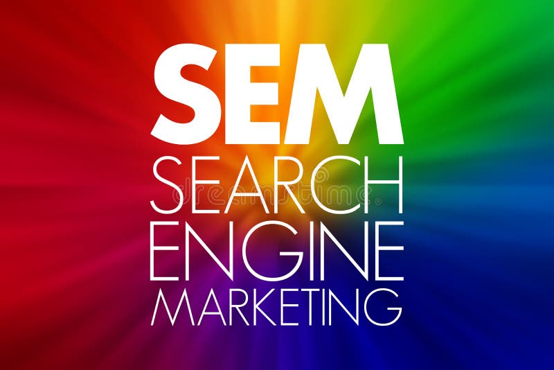 SEM - Search Engine Marketing Acronym, Business Concept Background ...