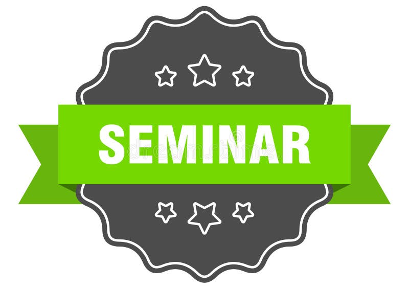 Seminar Label. Seminar Isolated Seal. Sticker. Sign Stock Vector ...