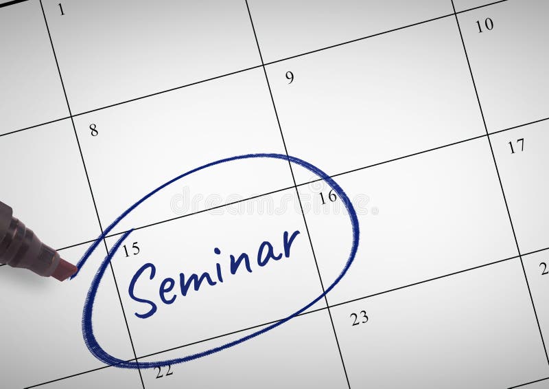 Seminar Text Written on Calendar with Marker Stock Photo - Image of ...