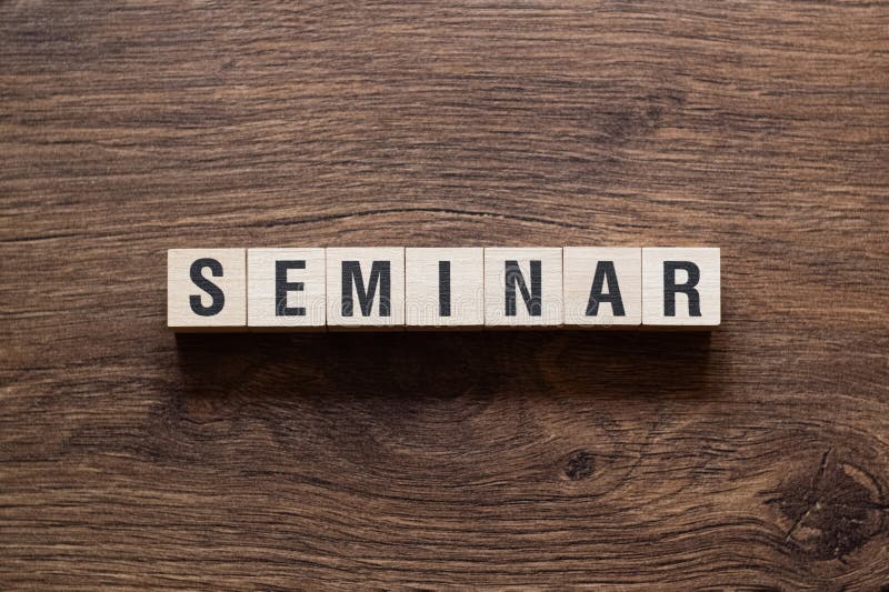 Seminar - Word Concept on Building Blocks, Text Stock Photo - Image of ...