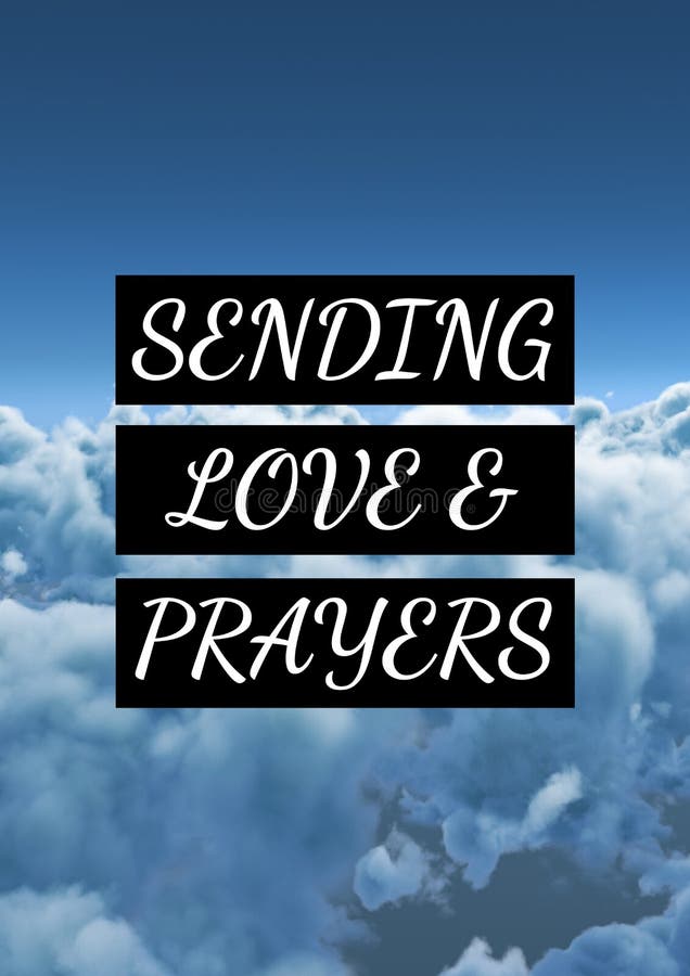 Sending Love and Prayers Text on Black Banners and Clouds on Blue Sky ...