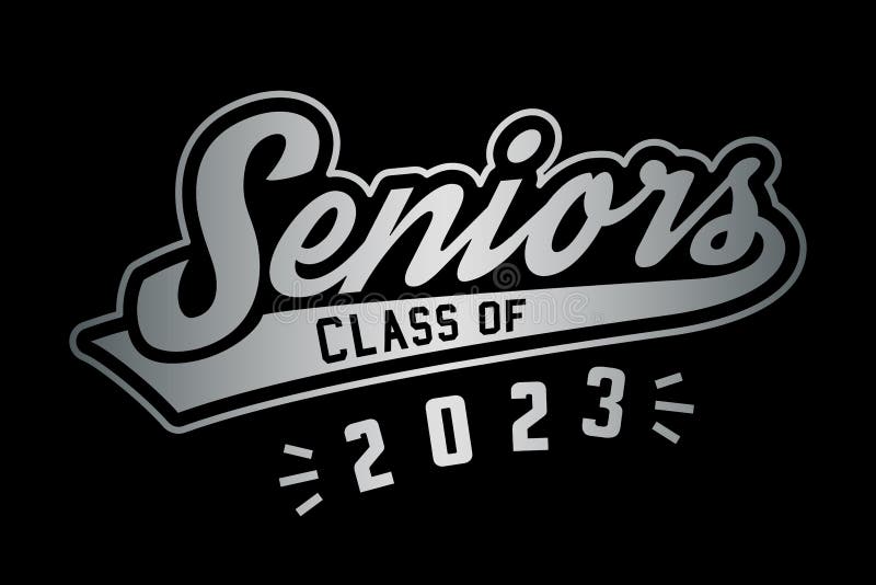 Seniors Class of 2023. Typography Design Template. Vector and ...