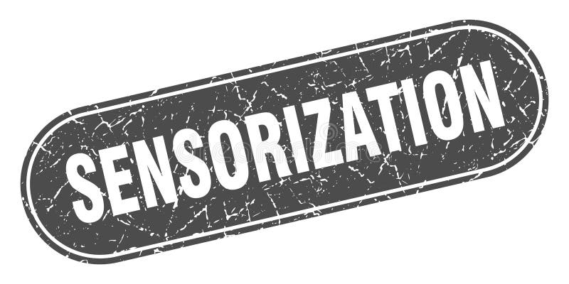 Sensorization Sign. Sensorization Grunge Stamp Stock Vector ...
