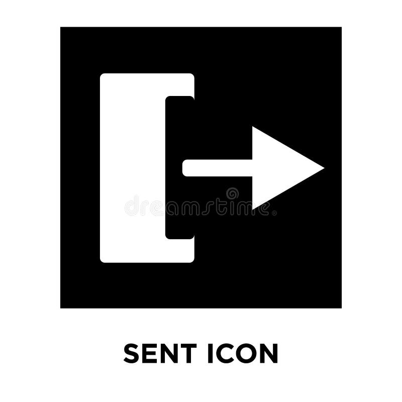 Sent Icon Vector Sign and Symbol Isolated on White Background, Sent ...