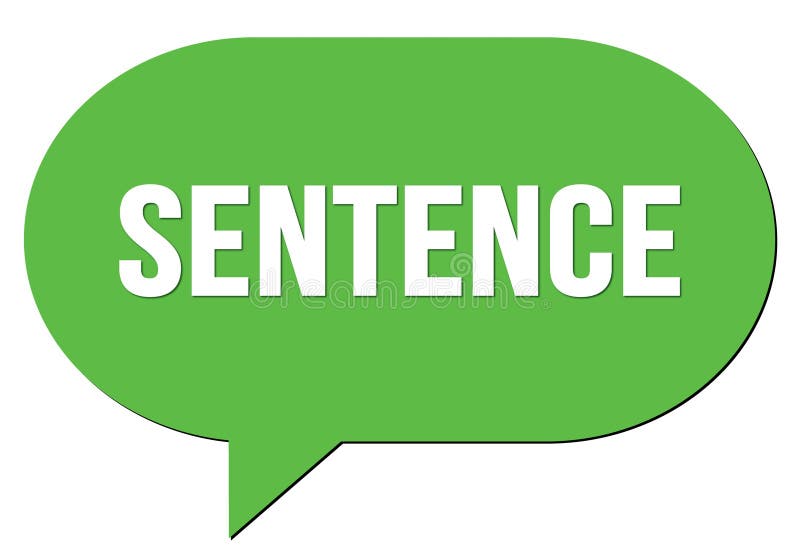 SENTENCE Text Written in a Green Speech Bubble Stock Illustration ...