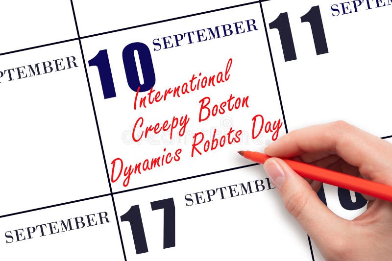 September 10. Hand Writing Text International Creepy Boston Dynamics ... September 10. Hand Writing Text International Creepy Boston Dynamics ...