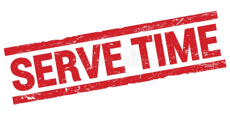 SERVE TIME Text on Red Rectangle Stamp Sign Stock Illustration ...