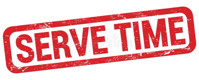 SERVE TIME Text Written on Red Rectangle Stamp Stock Illustration ...