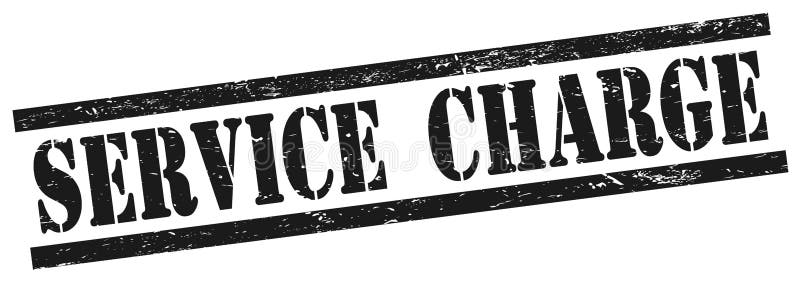 SERVICE CHARGE Text on Black Grungy Rectangle Stamp Stock Illustration ...