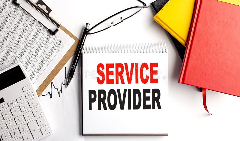 SERVICE PROVIDER Text on Notebook with Clipboard and Calculator on ...