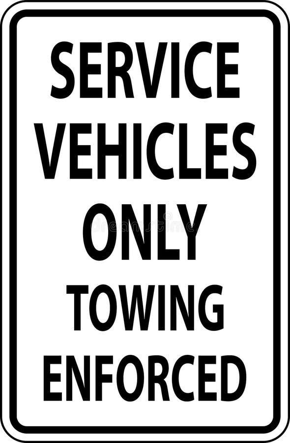Service Vehicles only Tow Away Sign on White Background Stock Vector ...