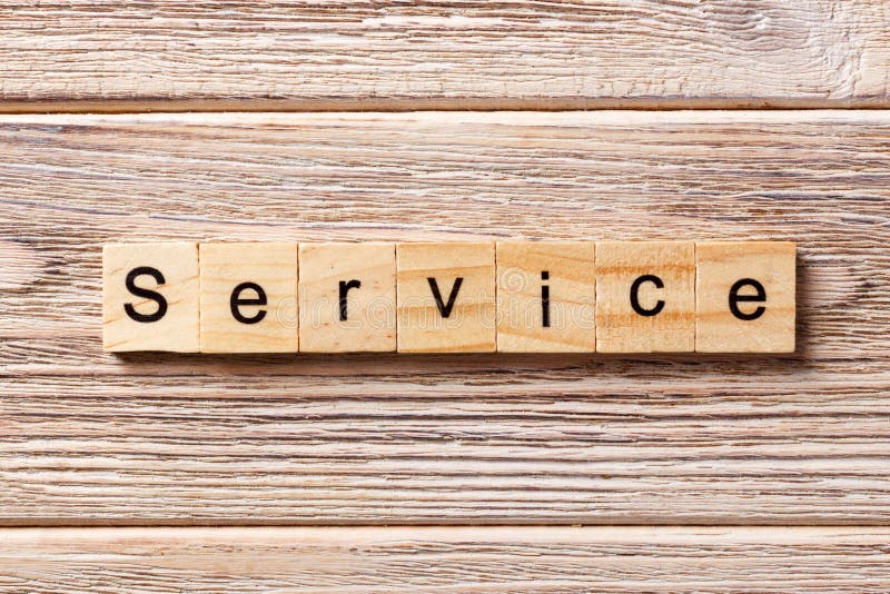 Service Word Written on Wood Block. Service Text on Table, Concept ...