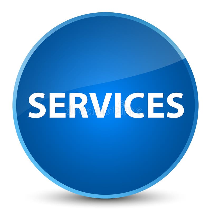 Services Elegant Blue Round Button Stock Illustration - Illustration of ...