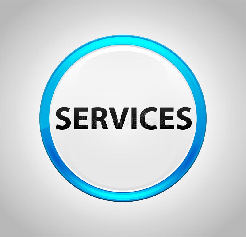 Services Round Blue Push Button Stock Illustration - Illustration of ...