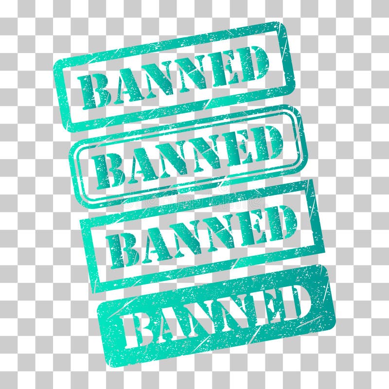 Set of Banned Stamp Symbol, Label Sticker Sign Button, Text Banner ...
