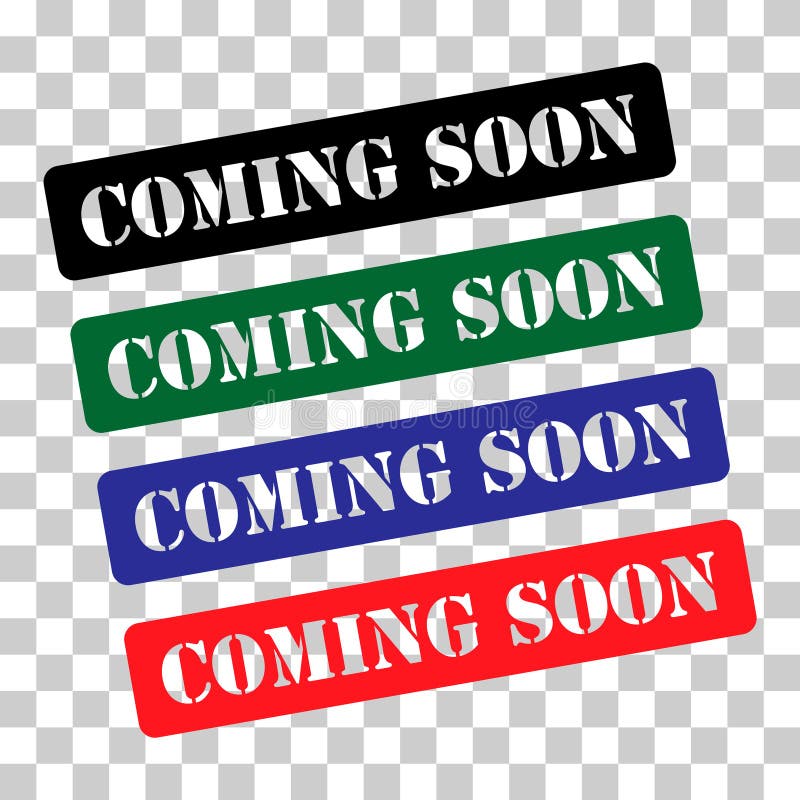 Set of Coming Soon Stamp Symbol, Label Sticker Sign Button, Text Banner ...