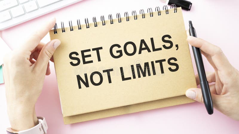 Set Goals, Not Limits. Decision Making - Handwriting Stock Photo ...