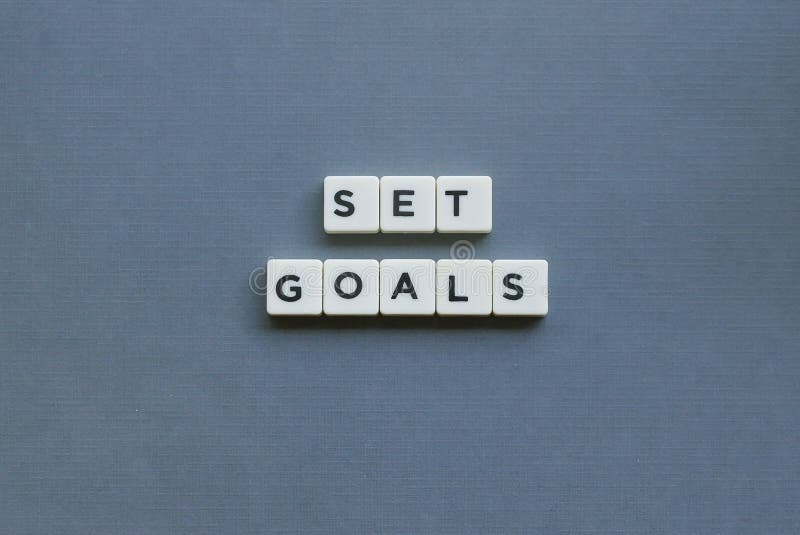 Set Goals Word Made of Square Letter Word on Grey Background Stock ...