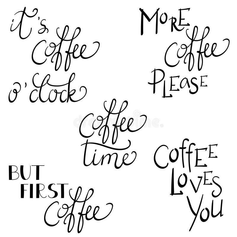 Set of Hand Lettering Quotes about Coffee Stock Vector - Illustration ...
