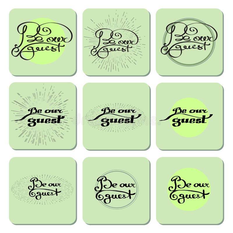 Set Handwritten Words BE OUR GUEST. Stock Vector - Illustration of ...