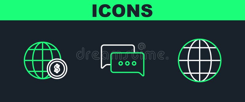 Set Line Earth Globe, with Dollar Symbol and Speech Bubble Chat Icon ...
